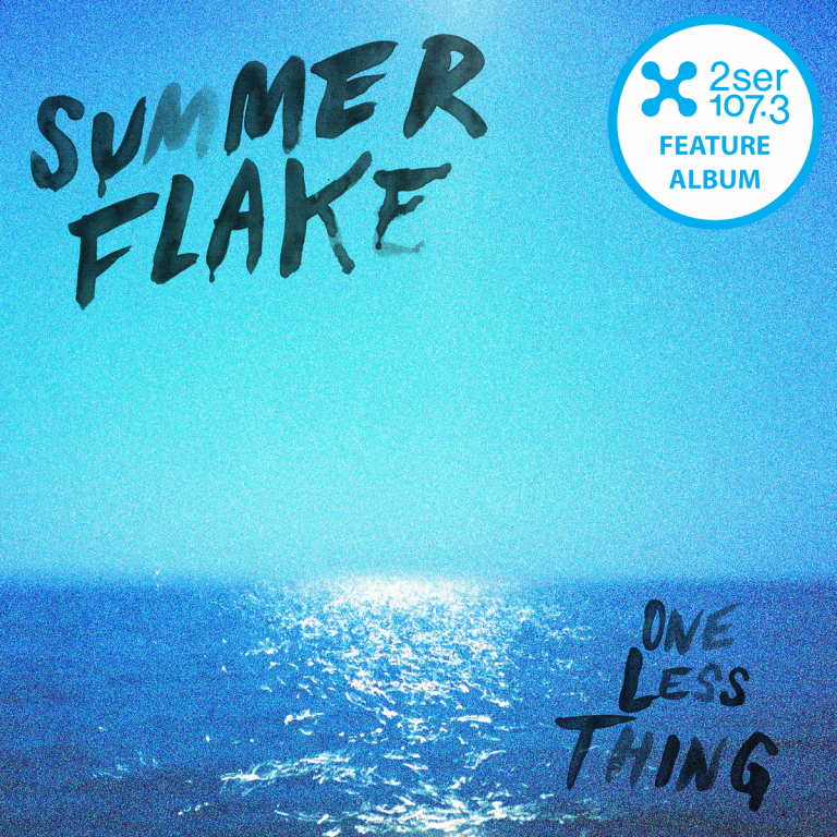 One Less Thing by Summer Flake - 2SER