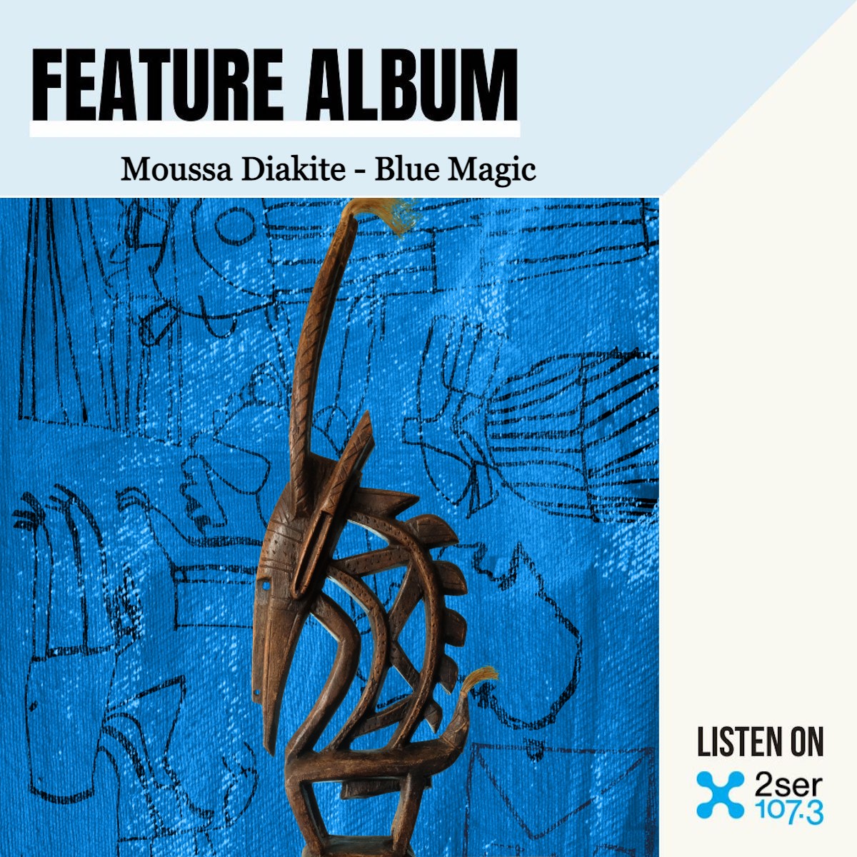 Blue Magic by Moussa Diakite - 2SER